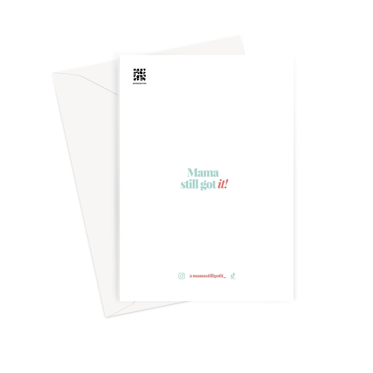 Mummy Watch! – Greeting Card – Mama Still Got It!